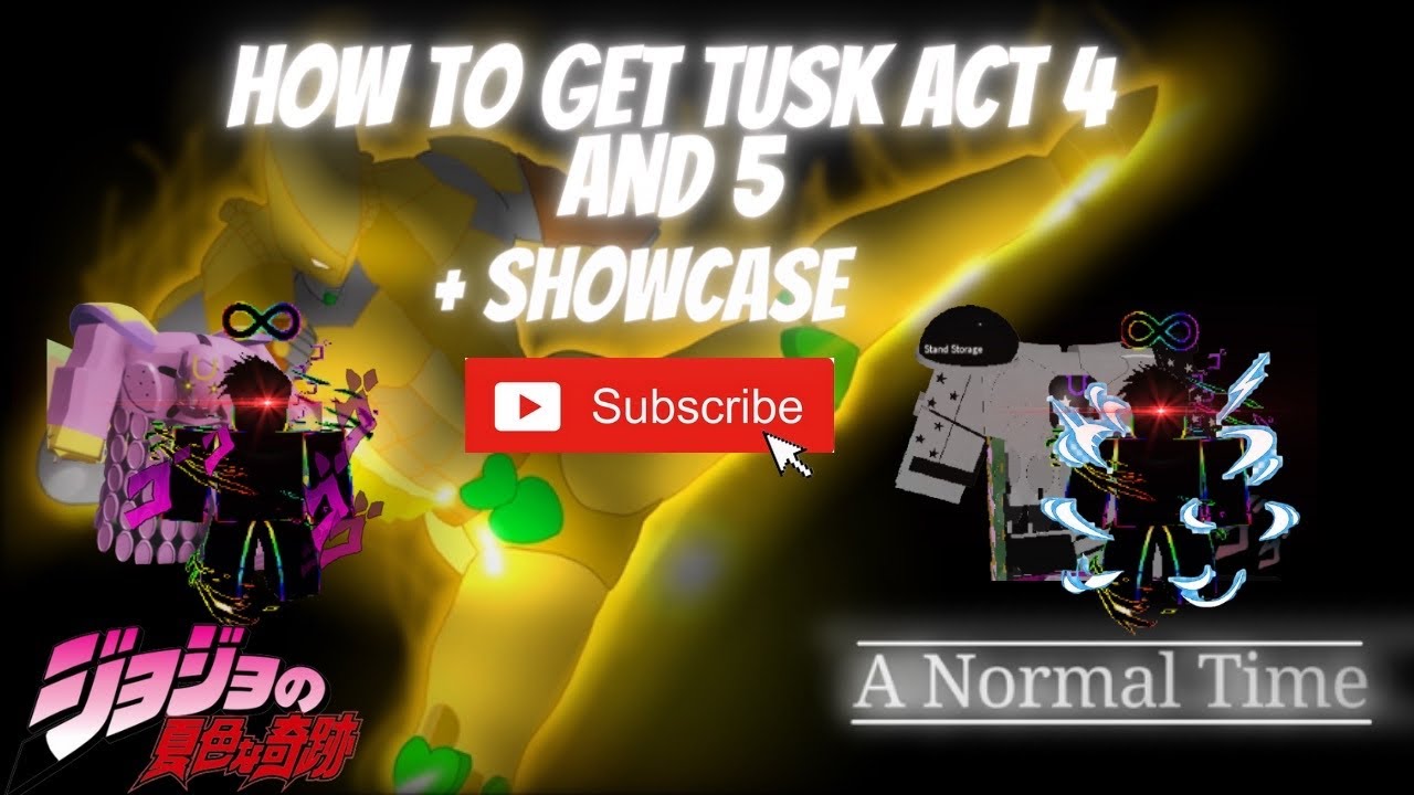 How to get Tusk Act 4 and 5+Showcase |A Normal Time| - YouTube