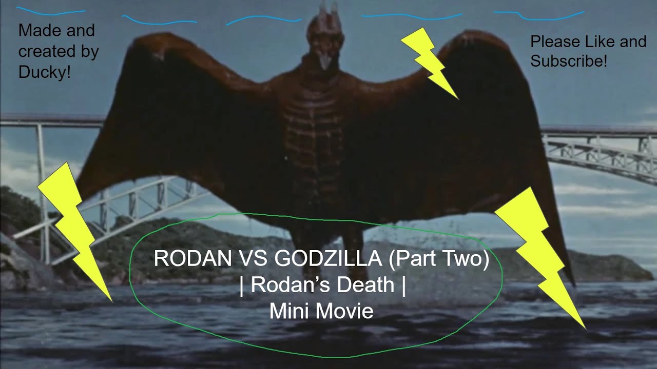 RODAN VS GODZILLA (Part Two) | Rodan's Death | Mini Movie - YouTube