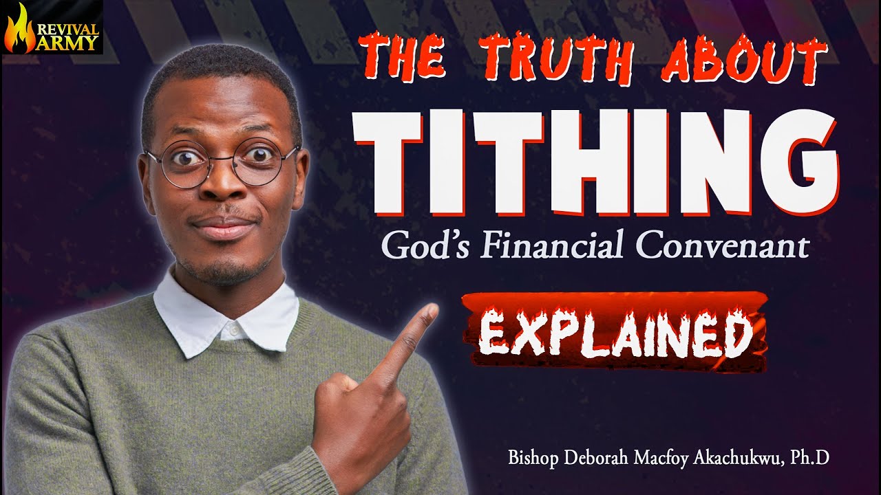 The Truth About Tithing: God's Financial Covenant (Explained) | Bishop Deborah Macfoy Akachukwu ...