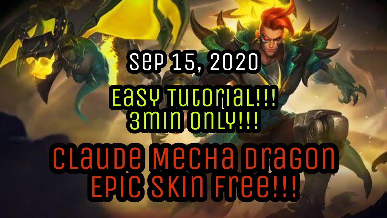 Free!!! Claude Mecha Dragon Epic skin| Sep 2020 event | how to get ...