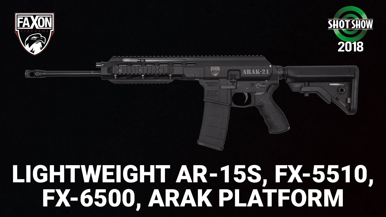 Faxon Firearms Lightweight AR-15s, FX-5510, FX-6500, ARAK Platform ...