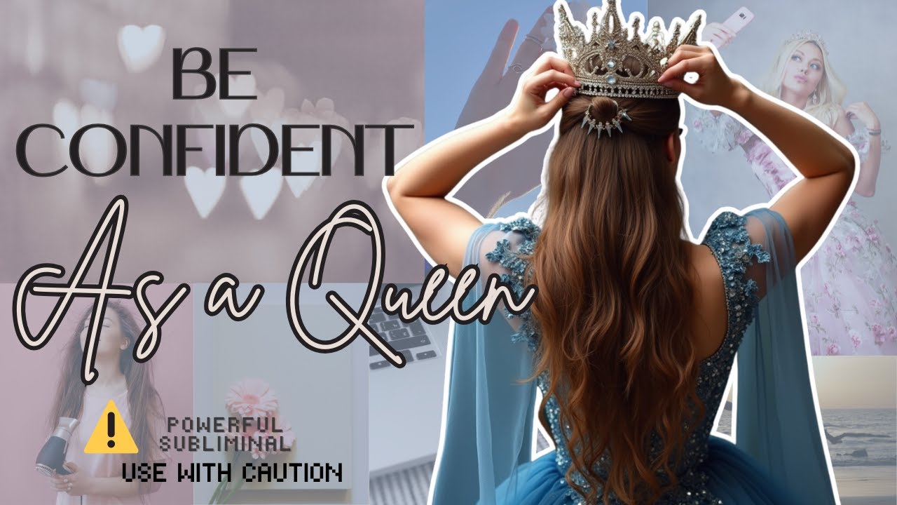 👑 Confident Queen Energy | Confidence and Self Love Subliminal 💗 | Self ...