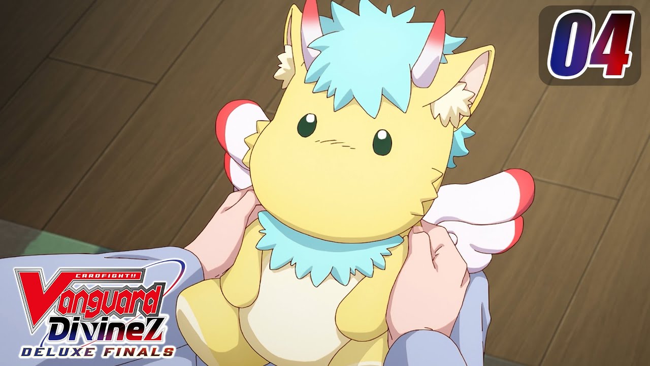 [Subbed][Episode 4] CARDFIGHT!! VANGUARD Divinez DELUXE Finals ...