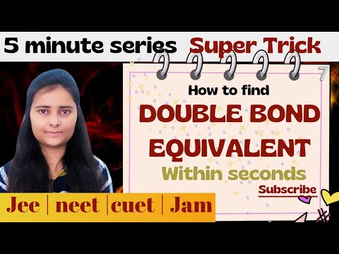 Double Bond Equivalent | Degree of unsaturation class 11 | dbe ...