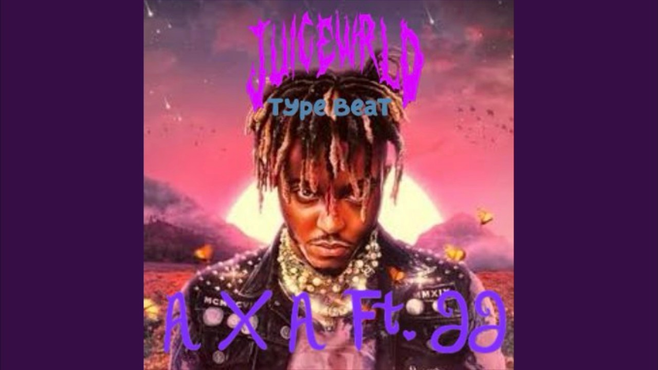 A X A Ft. JJ - Juice Wrld - Type Beat - YouTube