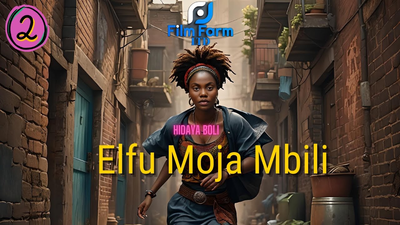 ELFU MOJA MBILI Episode 02 (Hidaya Boli) - YouTube