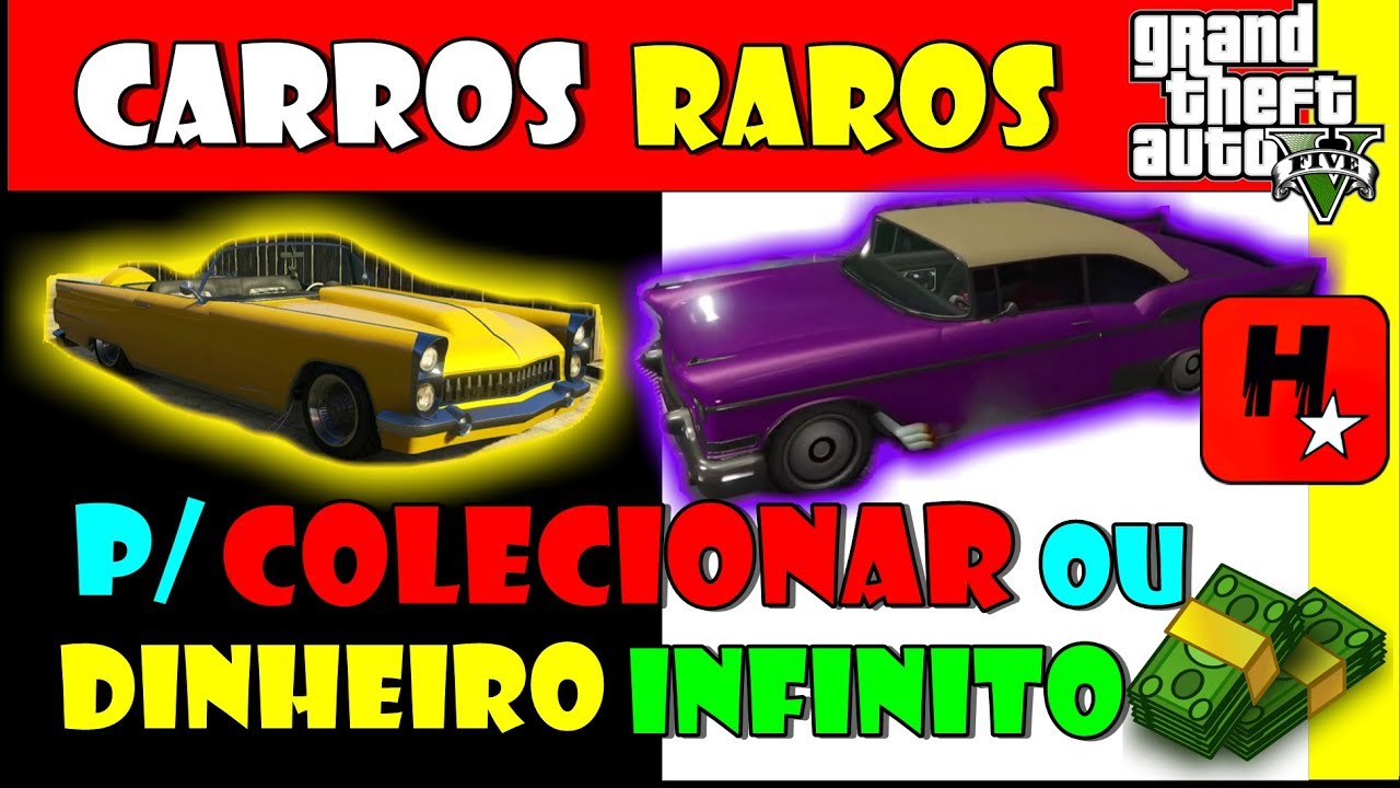 GTA 5 ONLINE: CARROS RAROS TUNADOS DE GRAÇA P/ COLECIONAR OU DINHEIRO ...