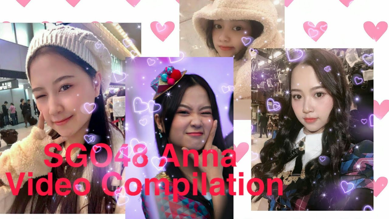 SGO48 Anna "Random Video Compilation" - YouTube