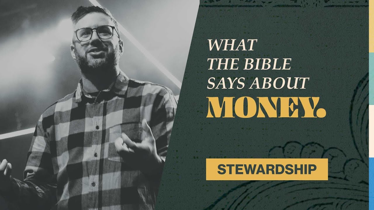 What the Bible says about Money : STEWARDSHIP - YouTube