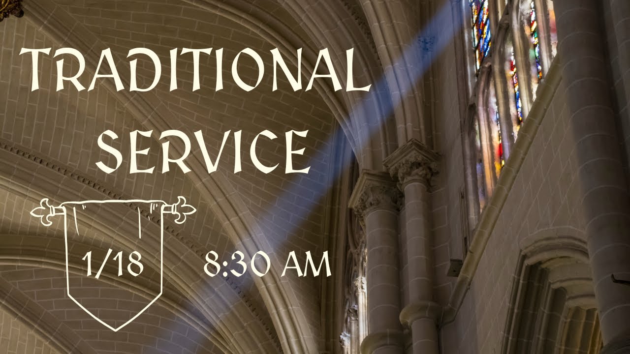 8:30am Traditional Worship Service | January 18, 2026 - YouTube