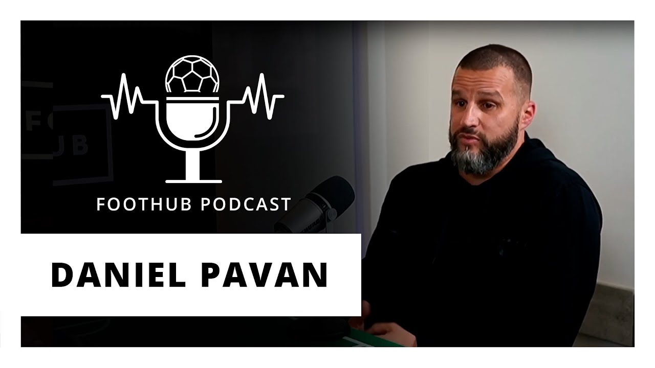 DANIEL PAVAN - FootHub Podcast - Ep. #17 - YouTube
