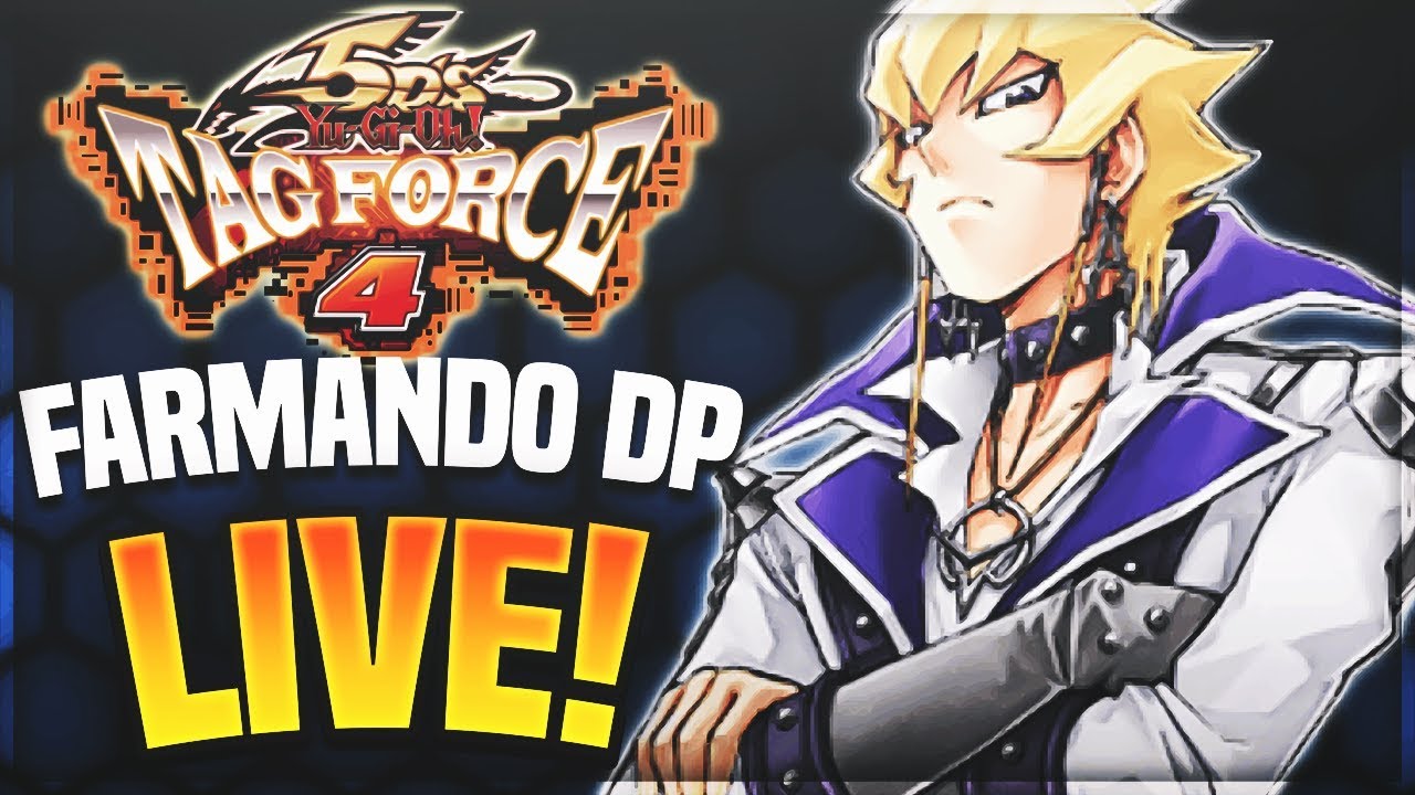 YUGIOH 5DS TAG FORCE 4 (LIVE) / FARM INSANO DE DP! BOTANDO O DECK EM ...