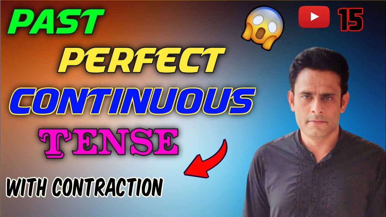 The Past Perfect Continuous/Progressive Tense with Examples and ...