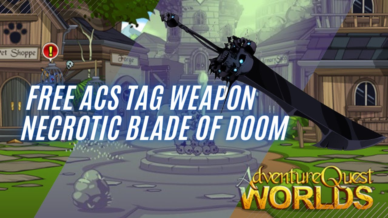 AQW - FREE TAG ACS WEAPON | GETTING THE UNDERWORLD BLADE OF DOOM #aqw # ...