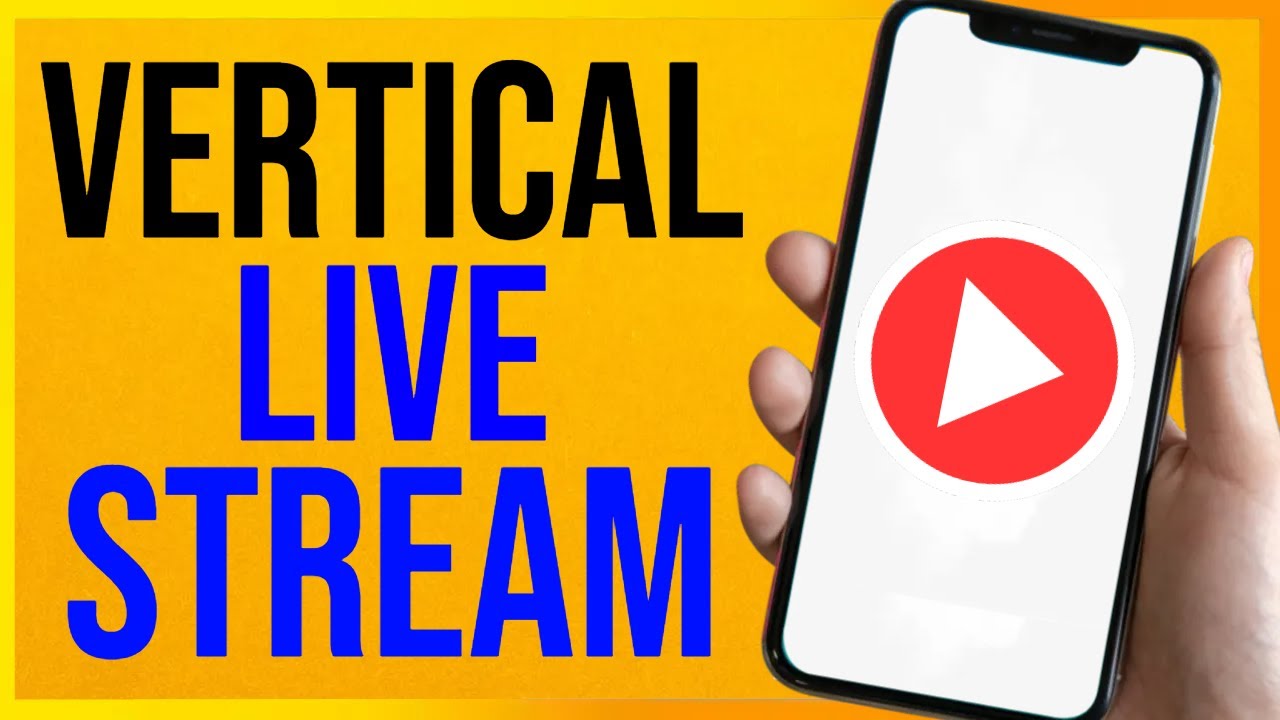 How to Do Vertical Live Stream From Mobile Phone (YouTube, Twitch, Kick ...