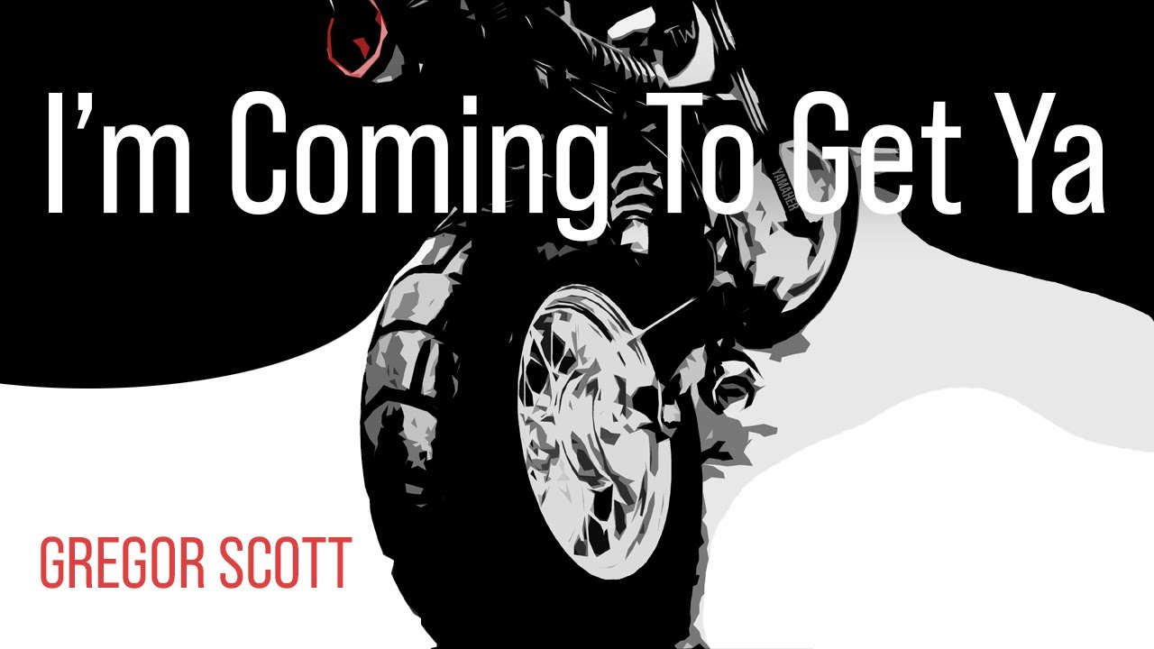 Gregor Scott - I'm Coming To Get Ya [Official Lyrics Video] - YouTube