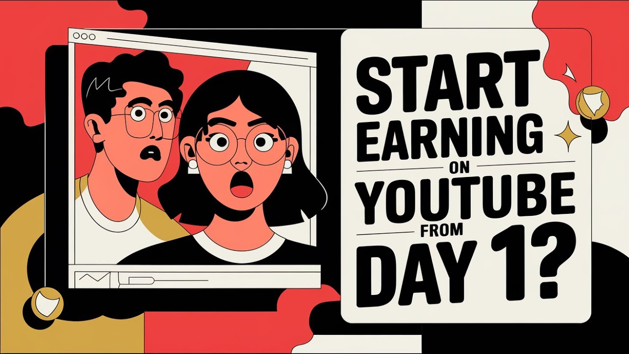Start Earning on YouTube Day 1? Let's Explore! - YouTube