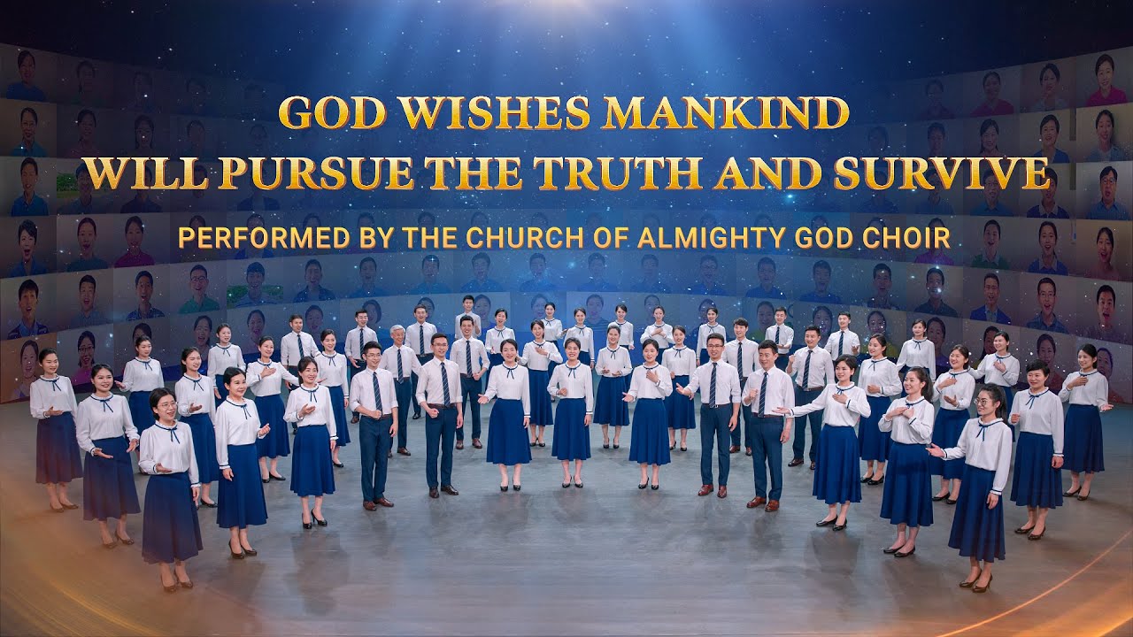 Christian Choir Song | "God Wishes Mankind Will Pursue the Truth and ...