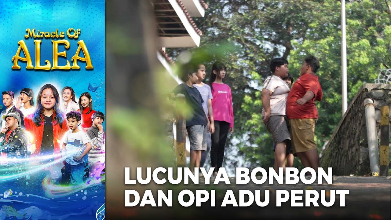 LUCU BANGET! Bonbon Dan Obi Adu Perut | MIRACLE OF ALEA EPS 7 - YouTube