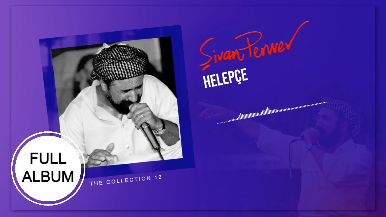 Helepçe - Şivan Perwer - [FULL ALBUM] - YouTube