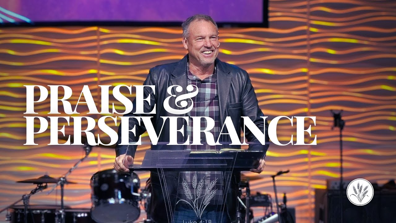 Praise & Perseverance | Pastor Mark Butler | Harvest Bible Church - YouTube