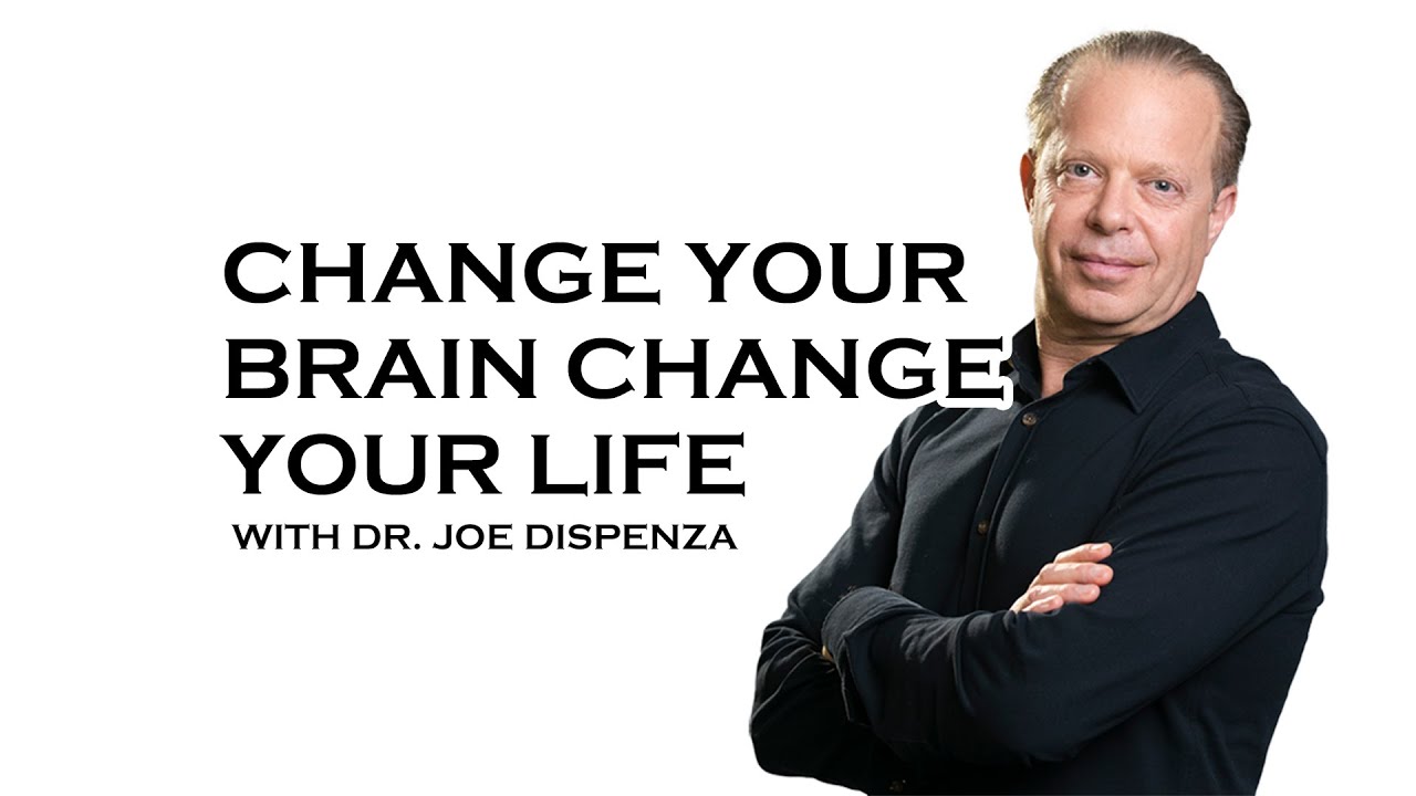 DR JOE DISPENZA - Change your brain, change your life - YouTube