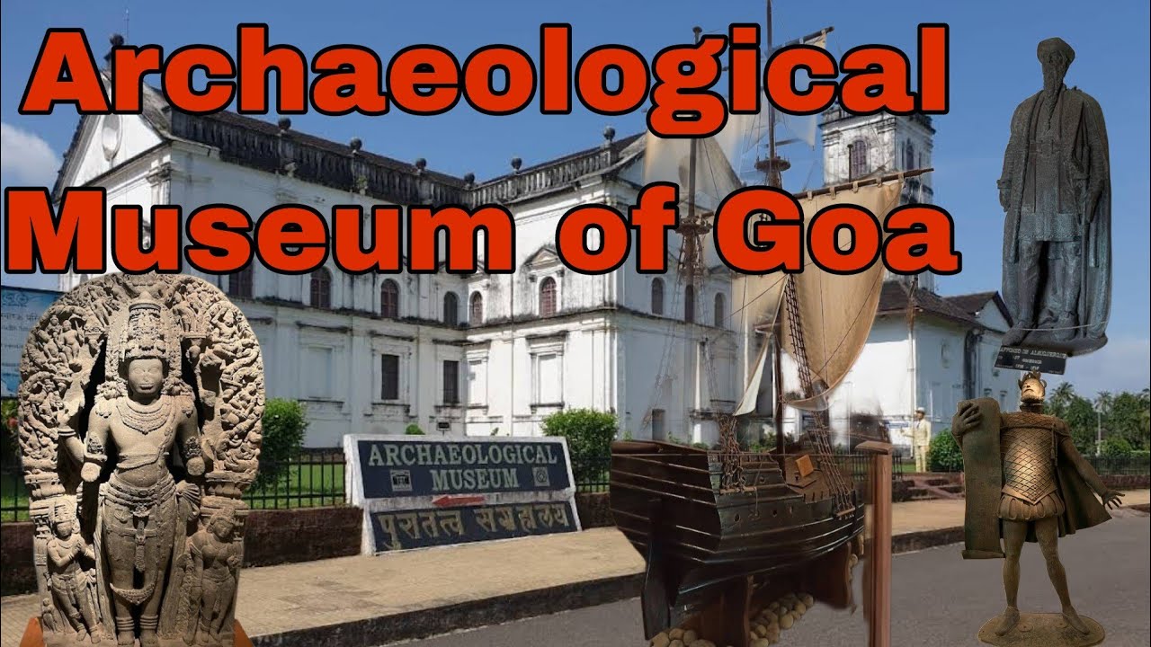 Archaeological Museum of Goa ||@Toshodiavlogs - YouTube
