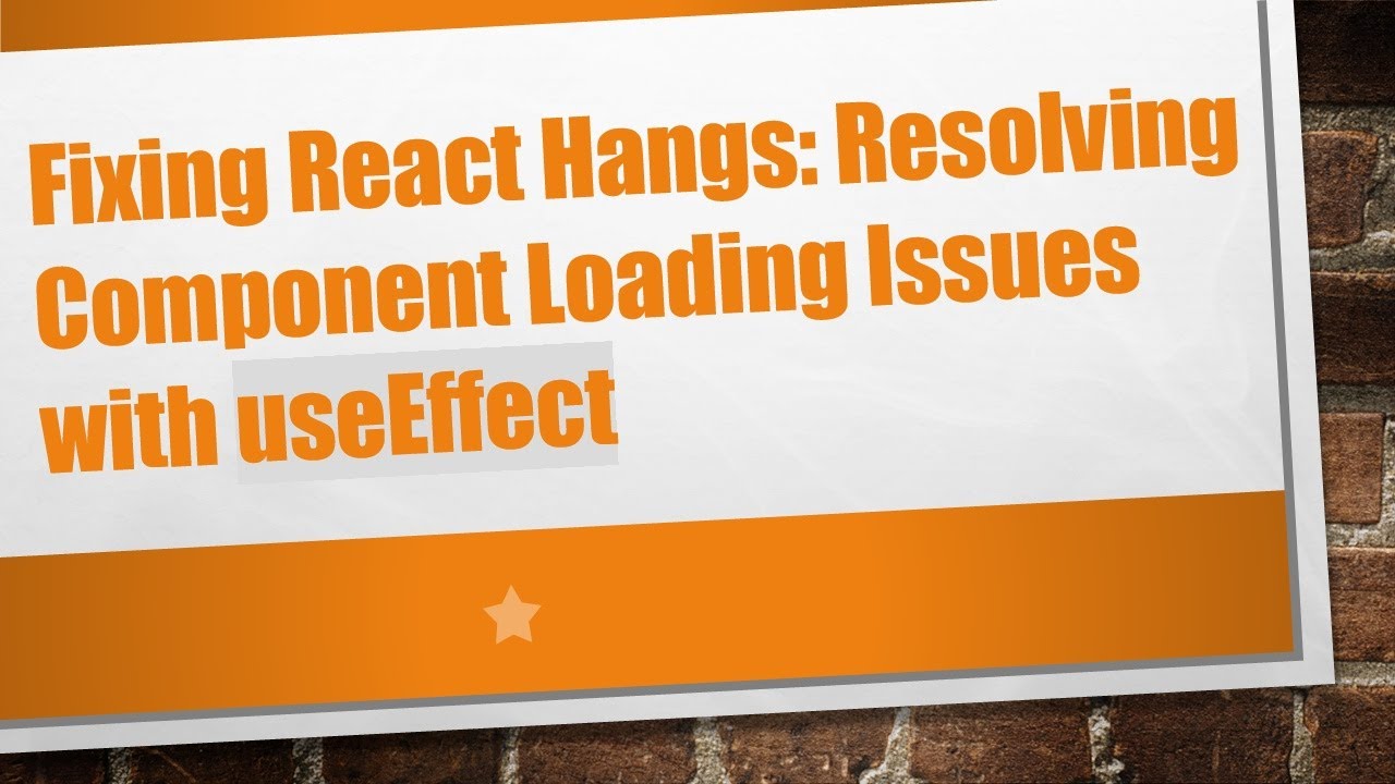 Fixing React Hangs: Resolving Component Loading Issues with useEffect - YouTube