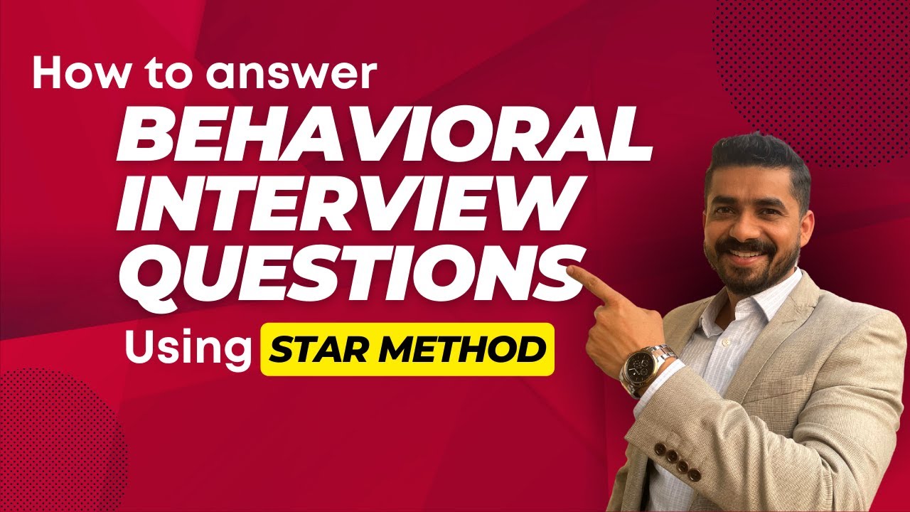 How to Answer Behavioral Interview Questions with the Help of STAR ...
