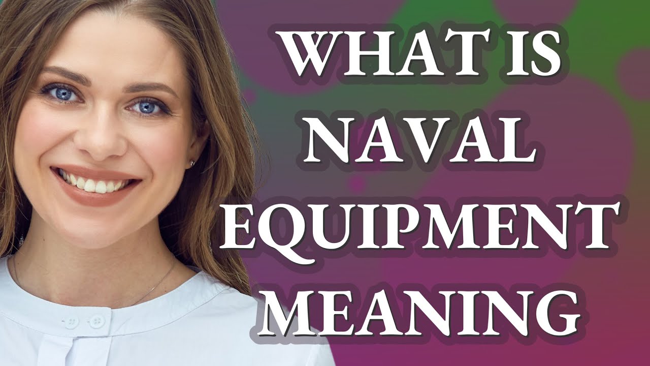 Naval equipment | meaning of Naval equipment - YouTube