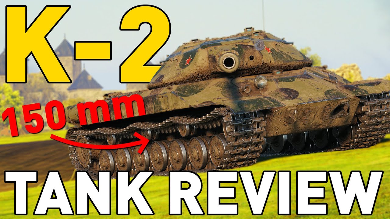 K-2 - Tank Review - World of Tanks - YouTube