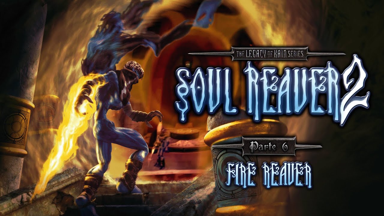 Legacy of Kain: Soul Reaver Gameplay Parte 6 - Fire Reaver (sem ...