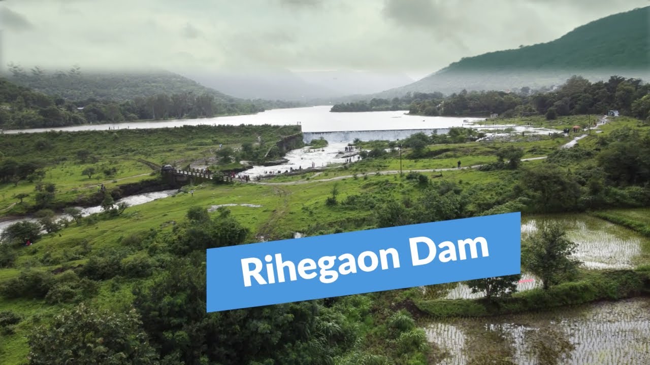 Rihegaon Dam in pune : monsoon trip in weekend | adventure places in ...