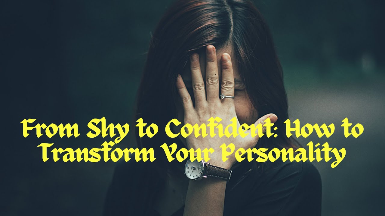 12 Powerful Tips to Overcome Shyness & Embrace Confidence - YouTube