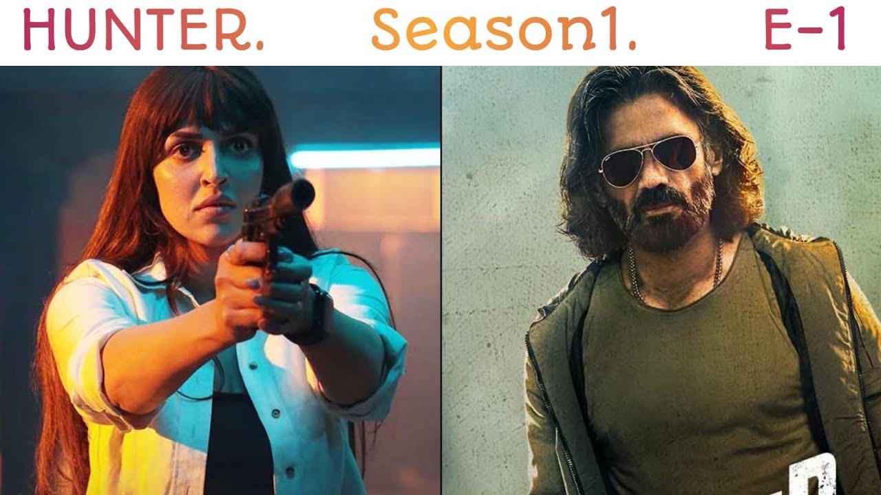 Hunter || Season 1 E-1 || hunter web series || hunter movie || Sunil ...
