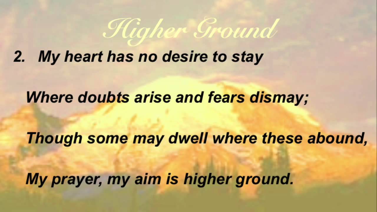 Higher Ground (Baptist Hymnal #484) - YouTube