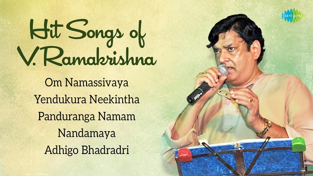 Hit Songs of V. Ramakrishna | Om Namassivaya | Yendukura Neekintha ...