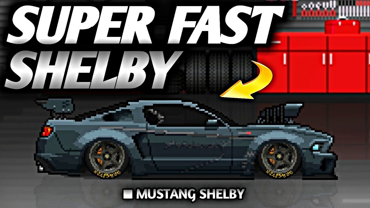 (+4 500HP) FASTEST SHELBY BUILD EVER IN PIXEL CAR RACER // 6 SECONDS ...