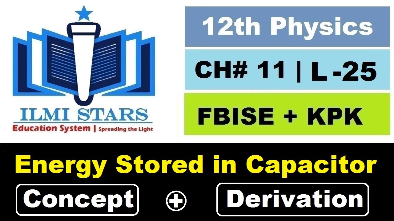Energy Stored in a Capacitor Class 12 Physics Chapter 11 Electrostatics ...