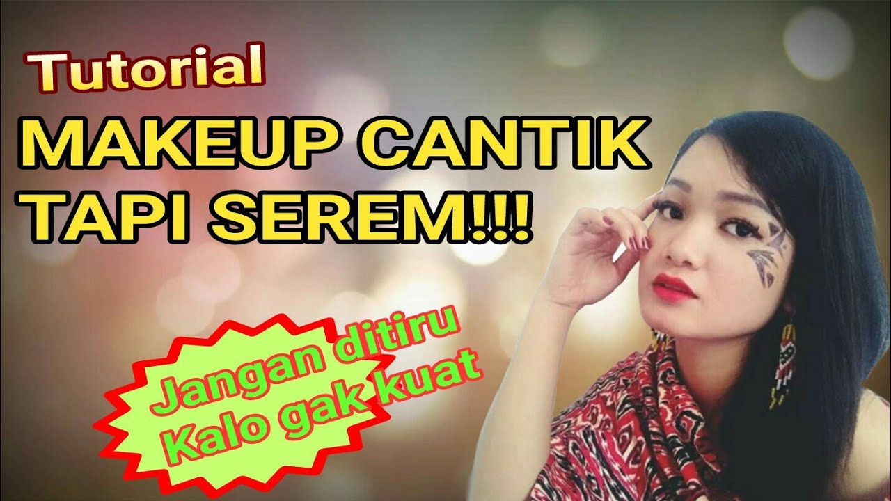 Tutorial Makeup SERAM!! simak sampai habis ya - YouTube