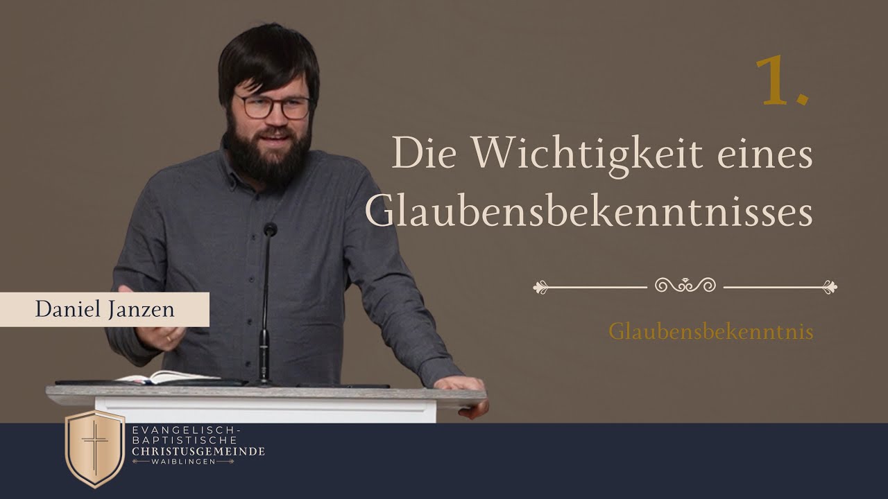 Die Wichtigkeit eines Glaubensbekenntnisses - Daniel Janzen ...
