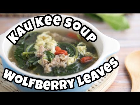 How to Make Kau Kee Soup (Wolfberry Leaves) Recipe | Easy & Tasty - YouTube