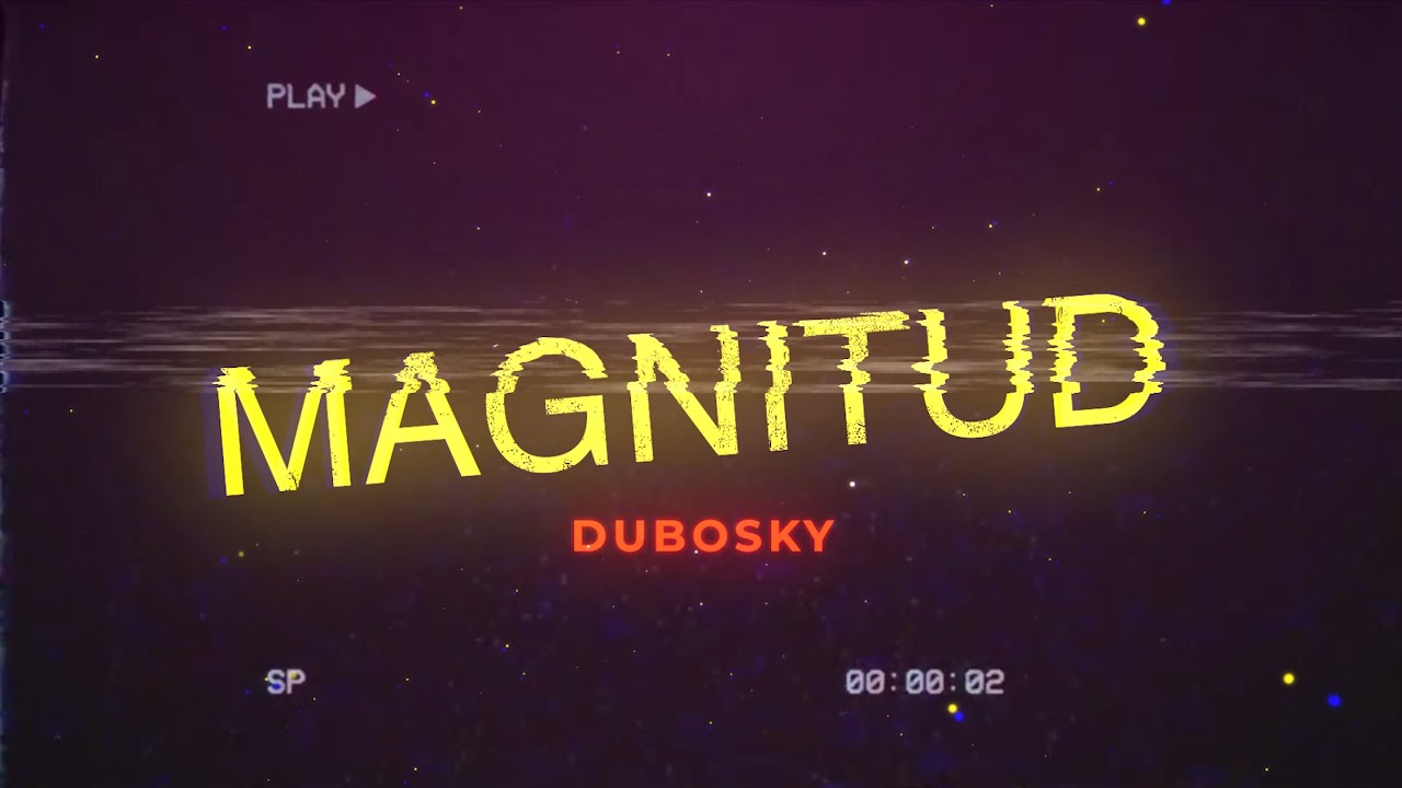 Dubosky - Magnitud [ Video Oficial ] - YouTube