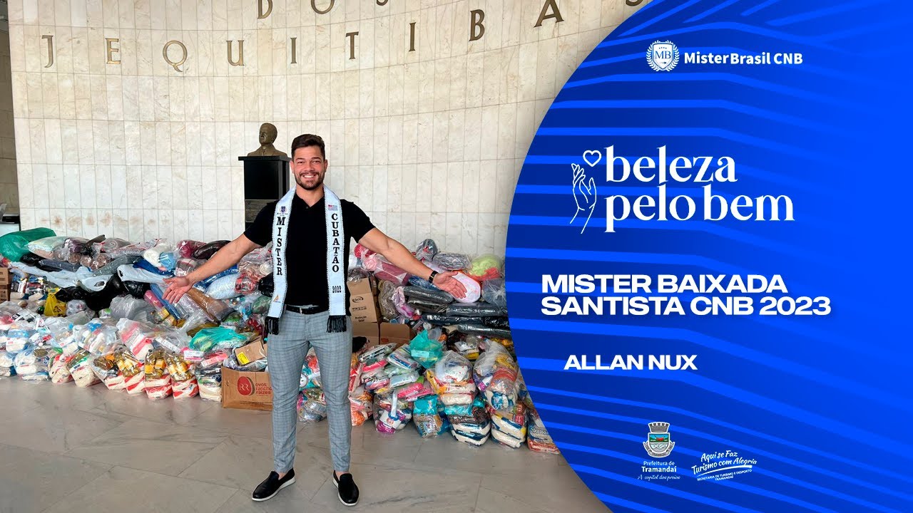 Mister Brasil CNB 2023 - Beleza pelo Bem - Mister Baixada Santista CNB ...