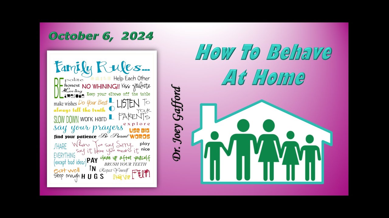 How To Behave At Home - YouTube