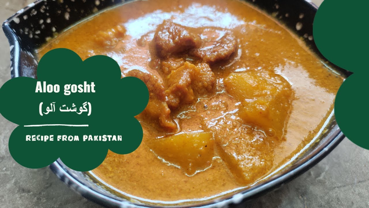 Recipe from Pakistan | Aloo Gosht Recipe | degi aloo ghost - YouTube