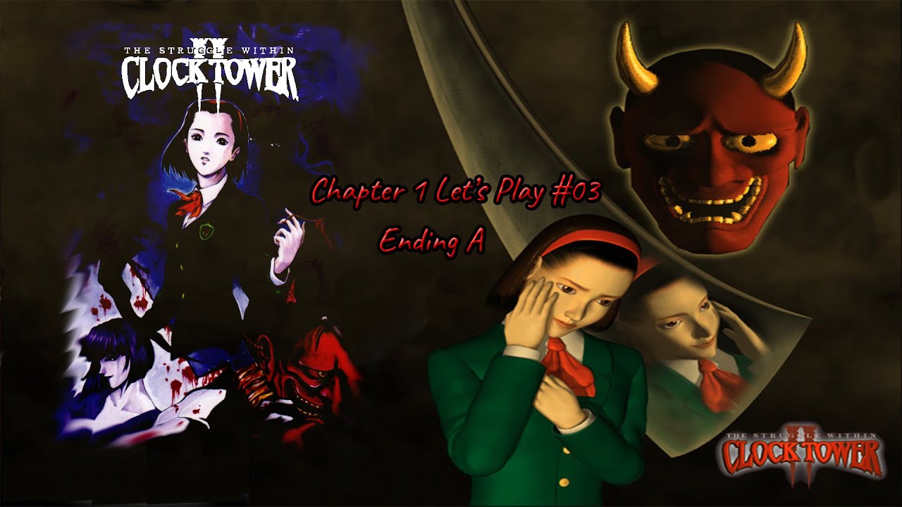 Clock Tower II: The Struggle Within - Chapter 3 | ENDING A | - YouTube