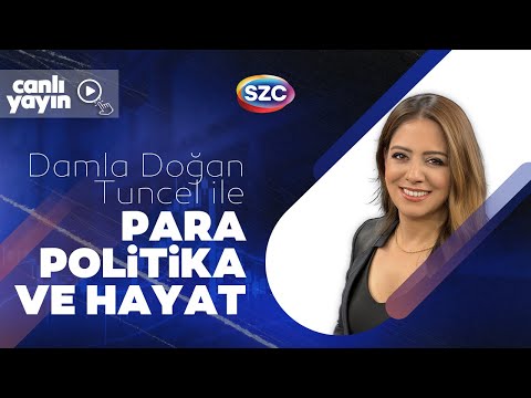 Damla Doğan Tuncel ile Para Politika ve Hayat 3 Kasım