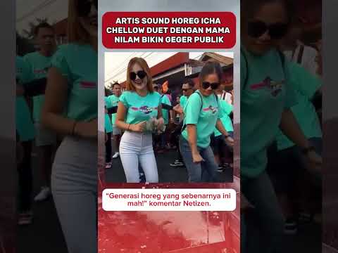 artis icha chellow bersama mama nilam #ichachellow #music #viral #trending #soundhoreg #fyp #shorts
