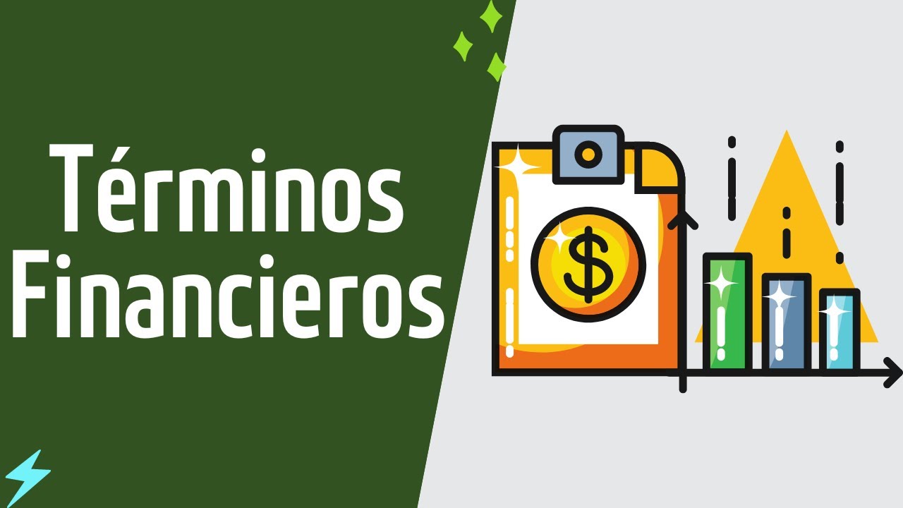 Términos Financieros. Episodio uno. Serie: Análisis e Interpretación de ...